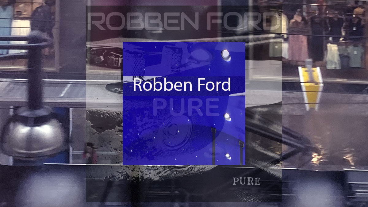 Robben Ford Pure - VerhoovensJazz 2021