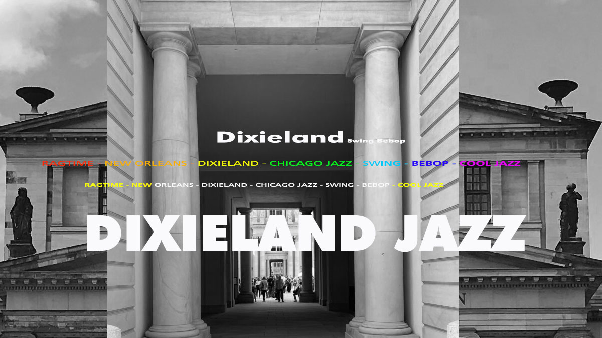 What is Jazz Dixieland Jazz - 1910 VerhoovensJazz
